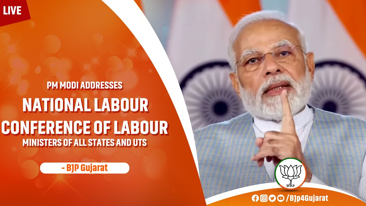 PM Modi addresses National Labour Conference of Labour Ministers of all ...