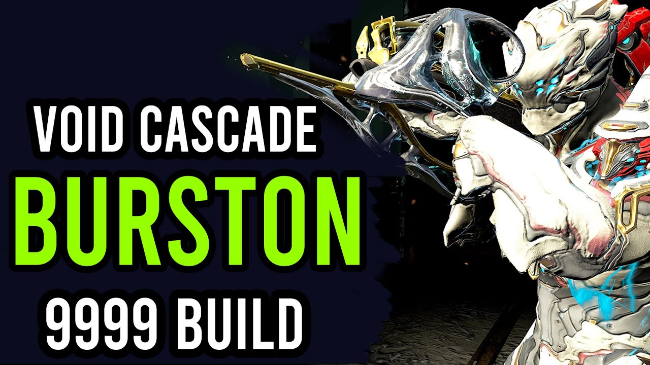 Overpowered Incarnon Burston Build | Void Cascade Level Cap 9999 ...