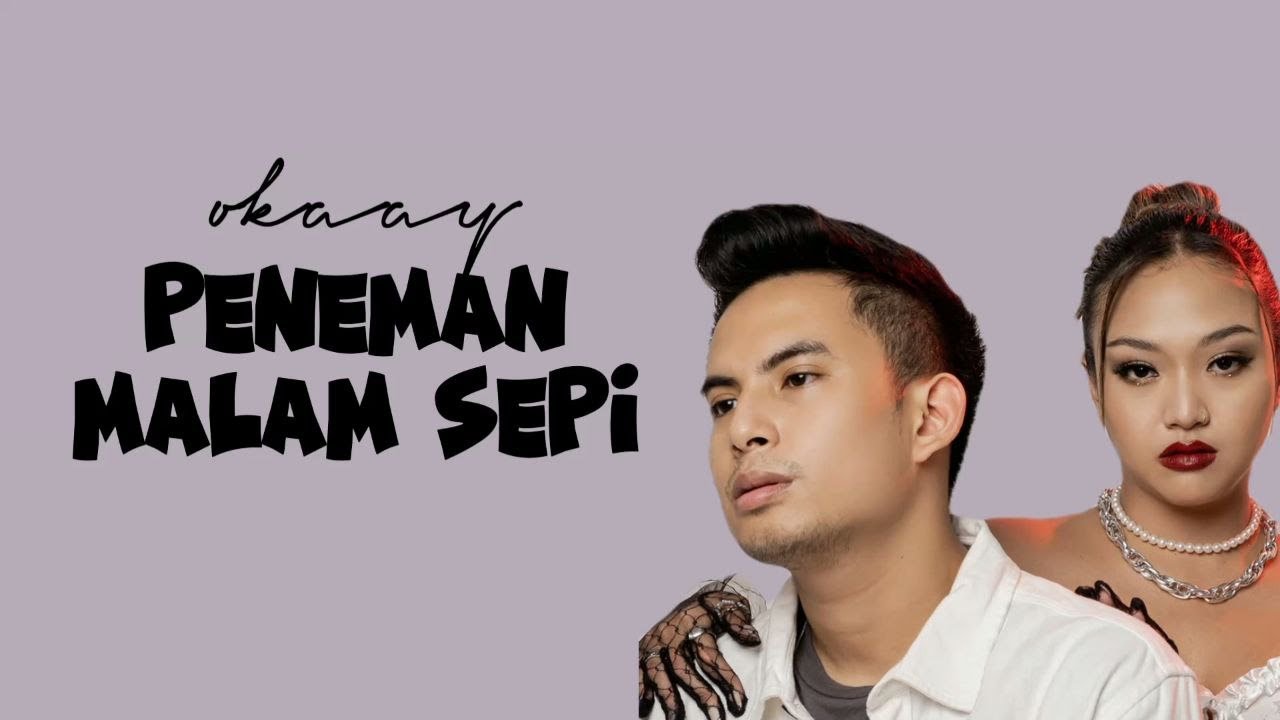 Peneman Malam Sepi - OKAAY - Lirik Lagu - YouTube