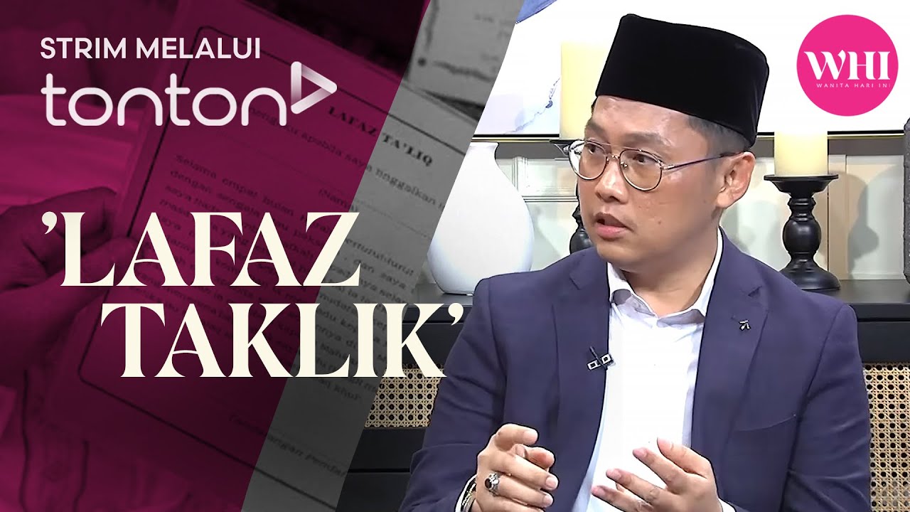 [CLIP] WHI (26 Sep 2024): 'Lafaz Taklik' | Tonton - YouTube