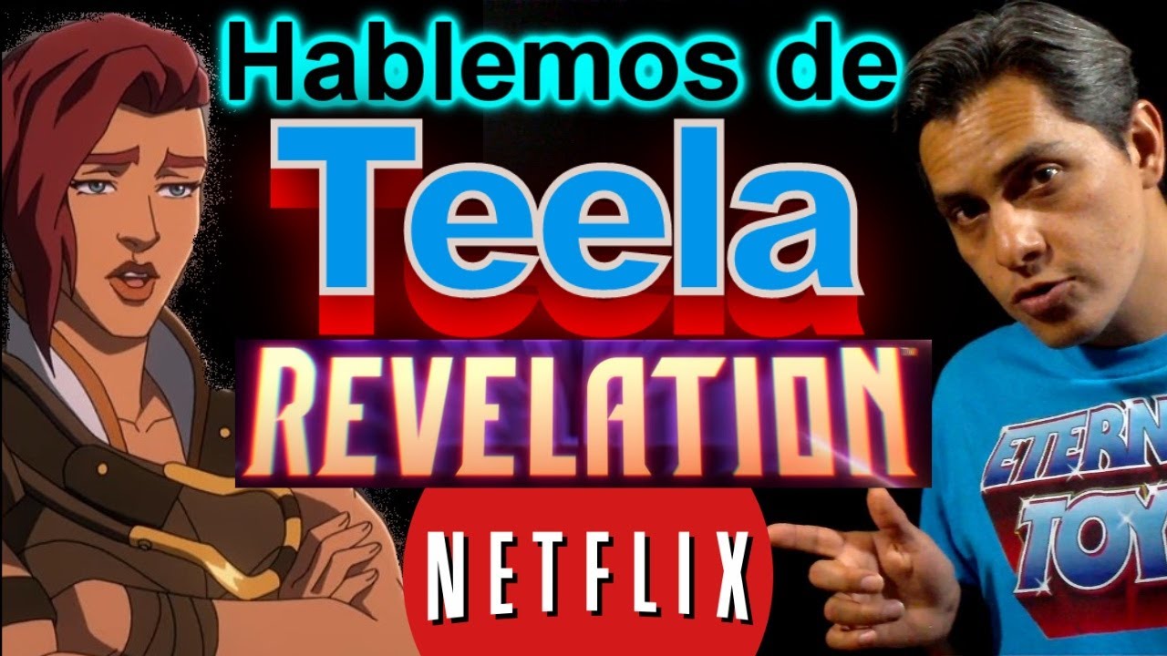 Analizando a Teela de Masters of the universe Revelation Netflix 2021 ...