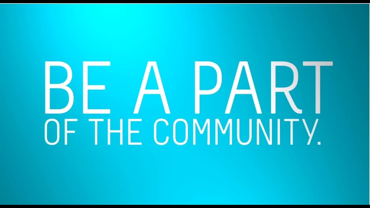Be A Part Of The Community! - YouTube