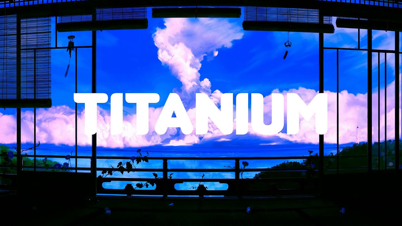 Titanium (Lyrics) David Guetta ft. Sia | Selena Gomez, Marshmello ...