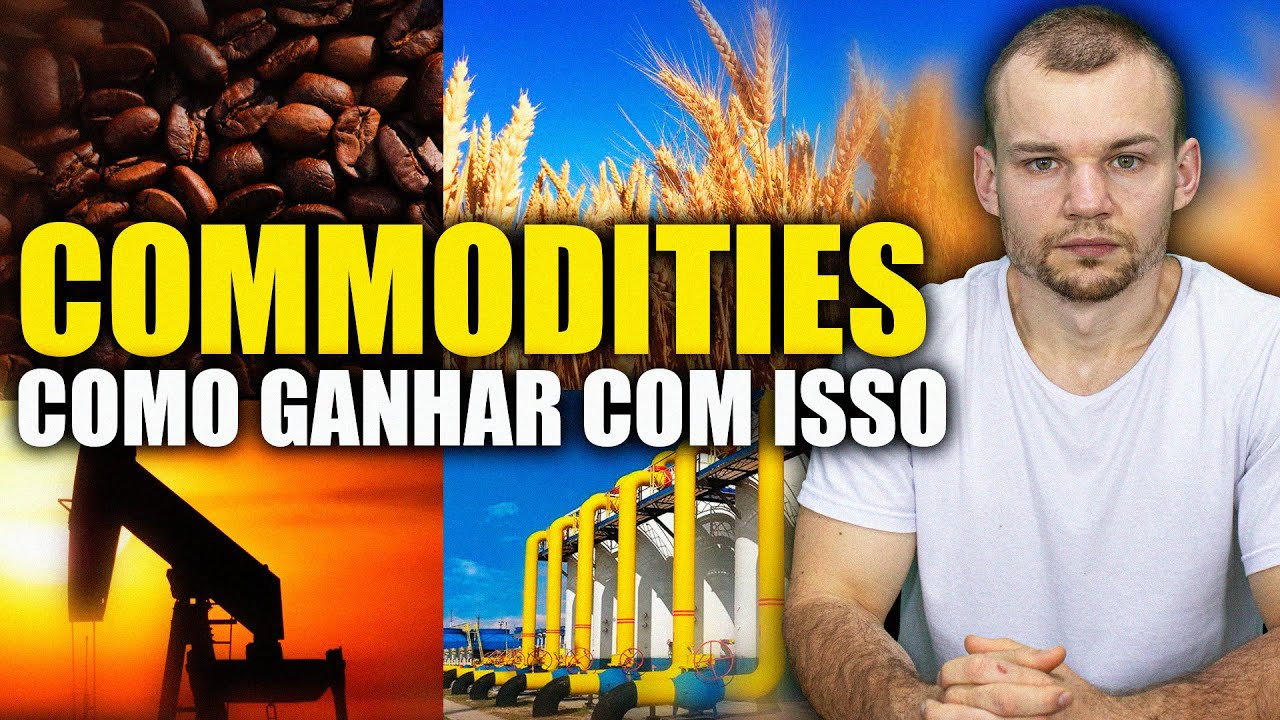 O QUE SÃO COMMODITIES E COMO INVESTIR NELAS? - YouTube