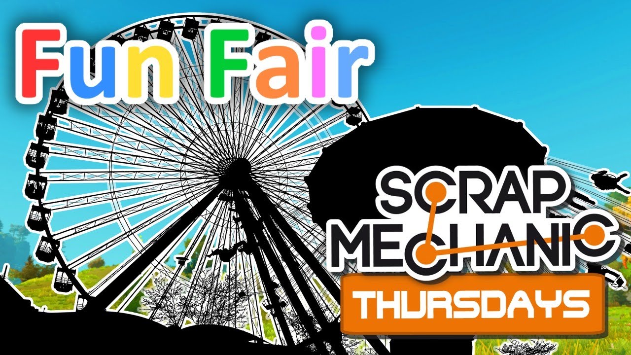 Building Fun Fair Games! - Scrap Mechanic Thursdays - YouTube