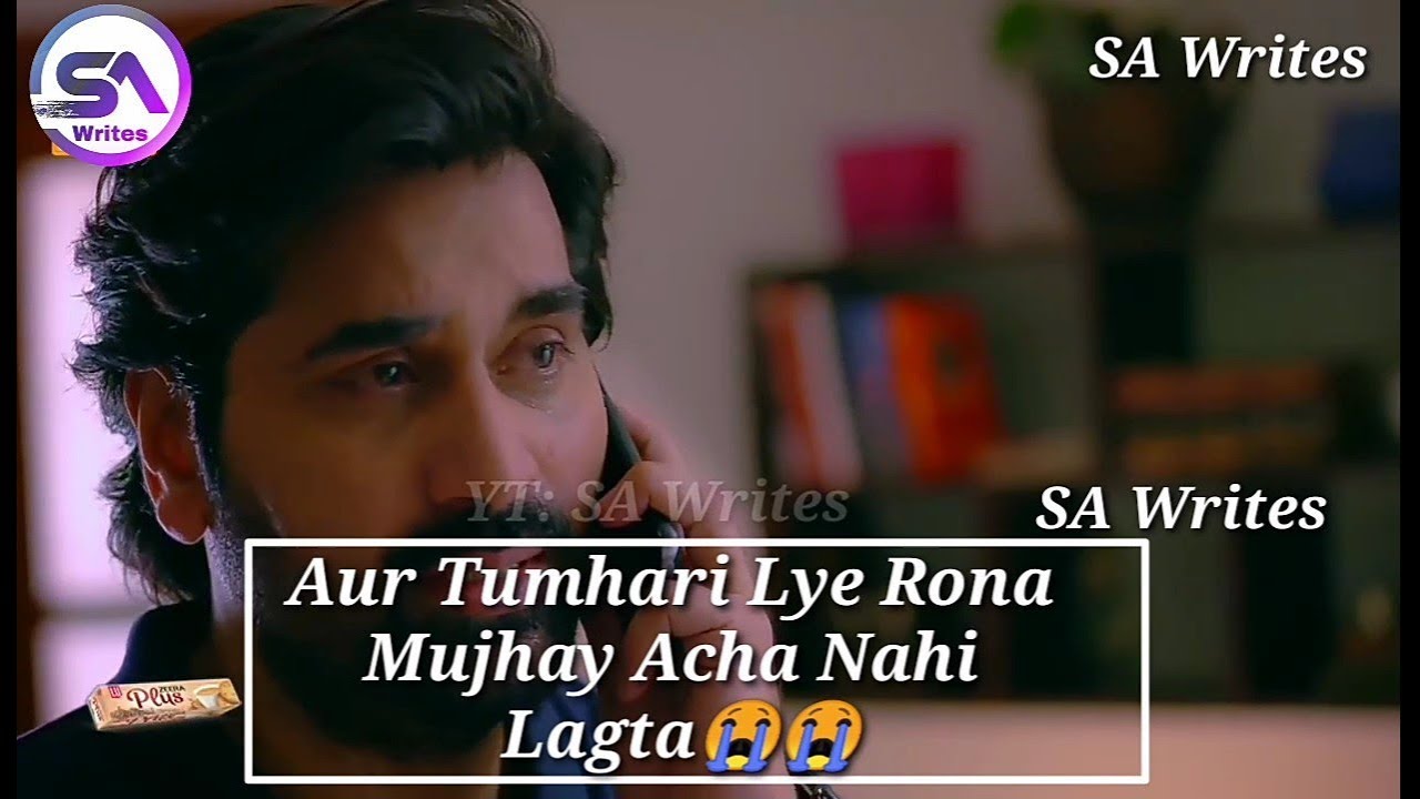 Meray Pass Tum Ho Drama Heaet Broken Sad Whatsapp Status Hira Mani