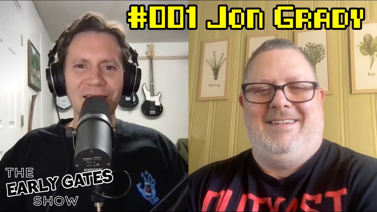 Jon Grady - The Beginning | The Early Gates Show #001 - YouTube