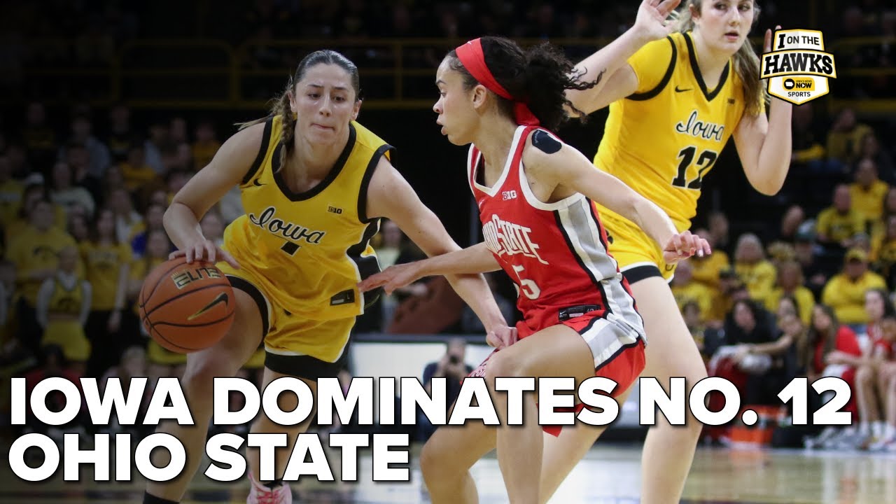 Iowa dominates Ohio State: Highlights from Iowa's 91-70 win - YouTube