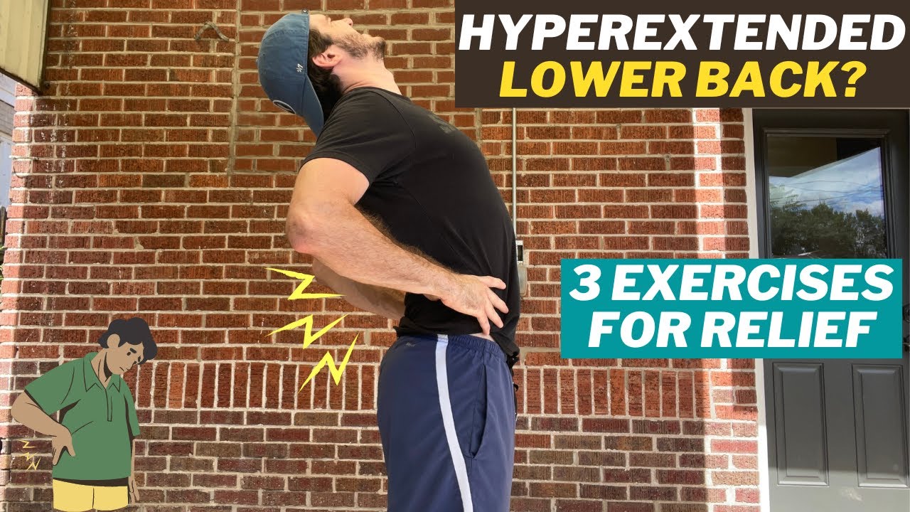 Hyperextended Lower Back - 3 Easy Exercises For Relief - YouTube
