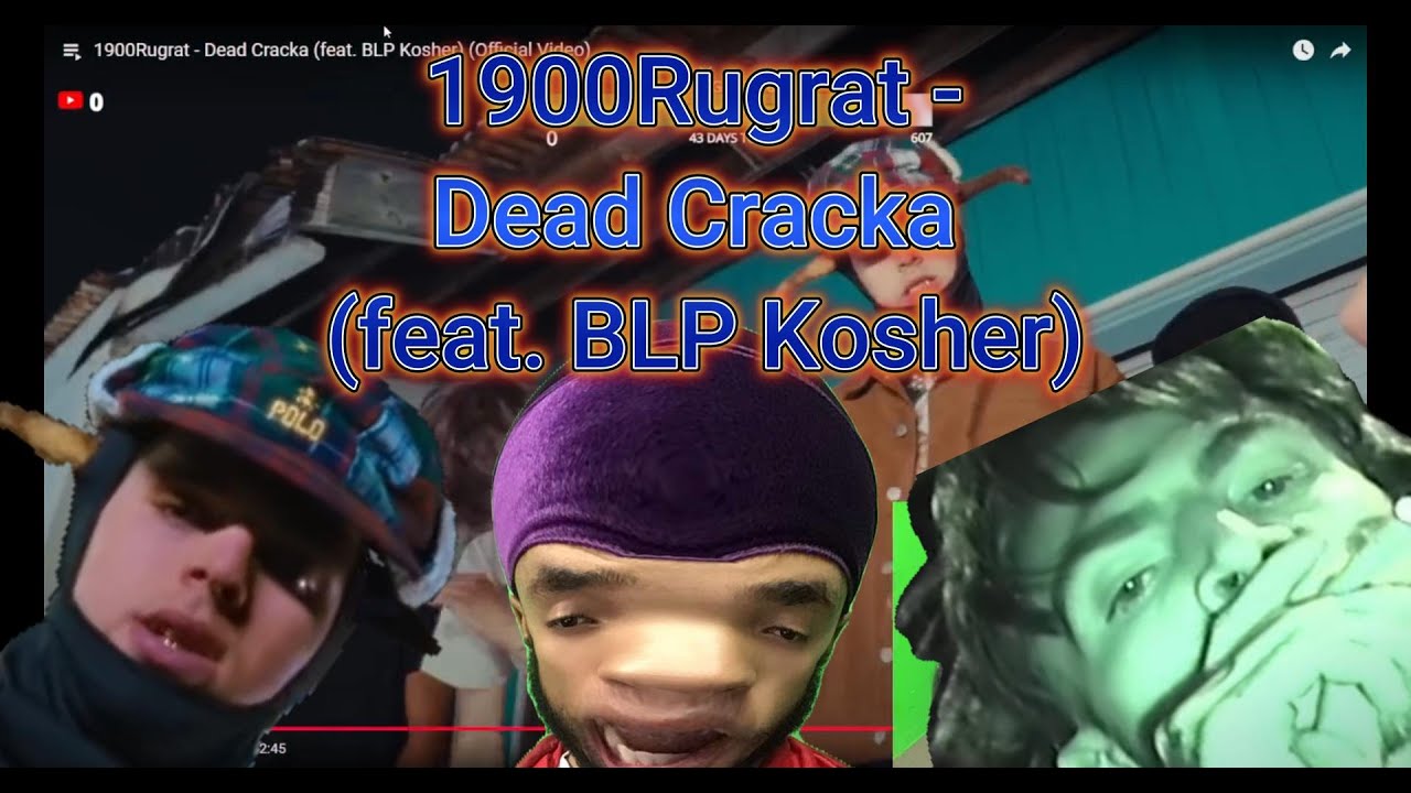 FI1900Rugrat - Dead Cracka (feat. BLP Kosher) (Official Video)-MAX ...
