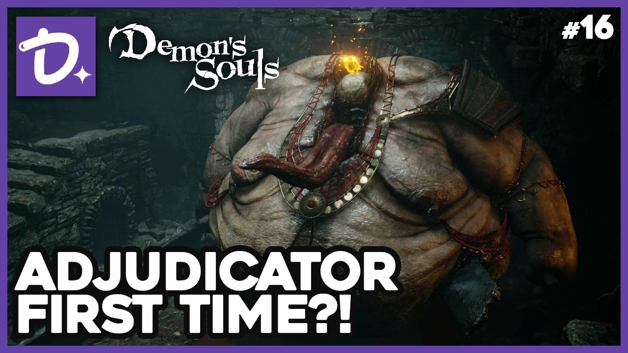 Demon's Souls Remake - ADJUDICATOR - #16 - YouTube