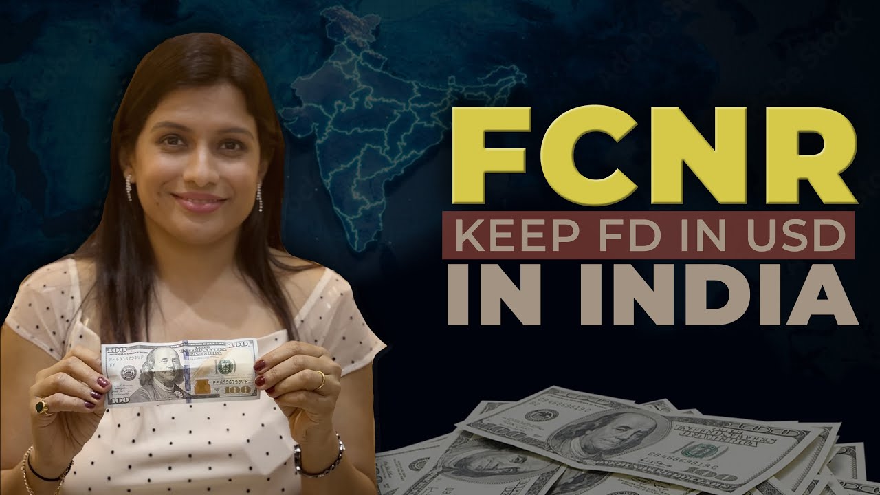 FCNR Account for NRIs : Keep FD in Foreign Currency I CS Keerthana ...