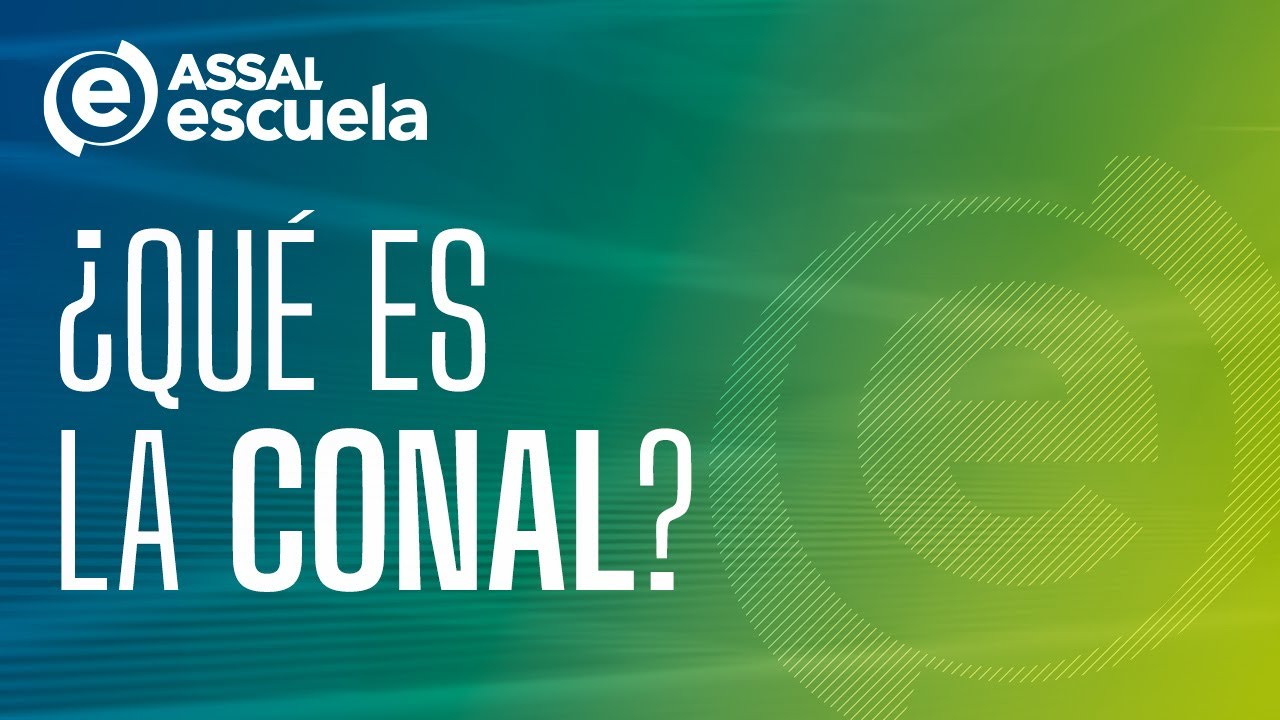 ¿Qué es LA CONAL? - YouTube