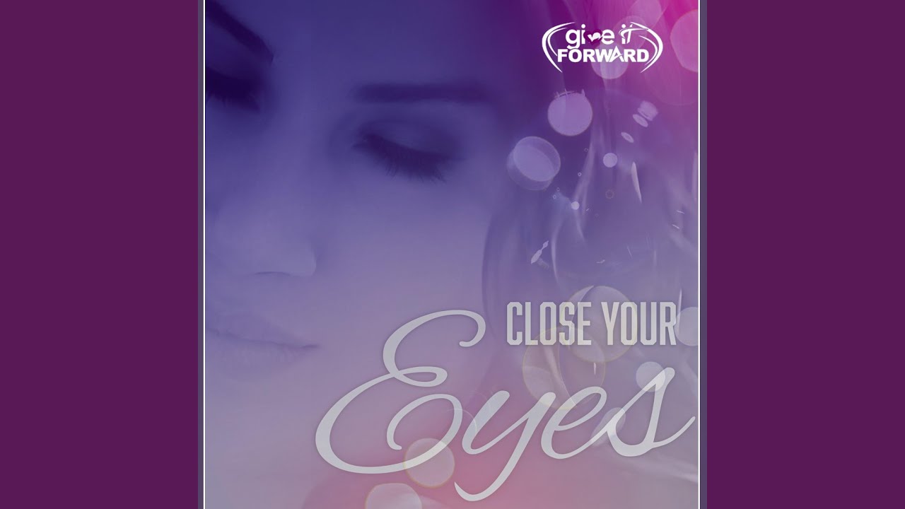 Close Your Eyes (Radio Edit) - YouTube