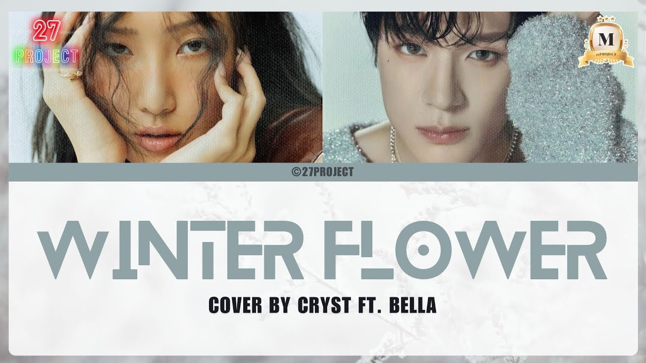 Younha feat RM 'Winter Flower' Lyrics (Cover by Cryst @j17han MIRACLE ...