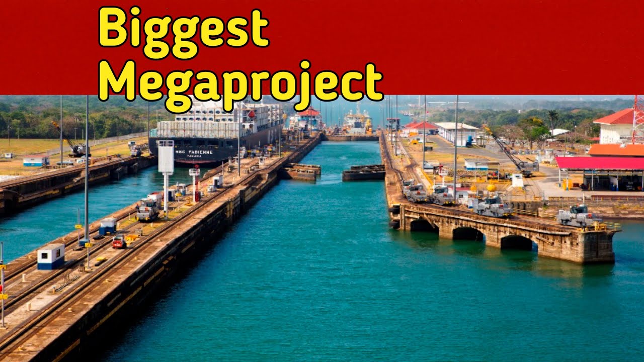 Panama Canal Transit Works Time Lapse shortcut mega project പനാമ കനാ ...