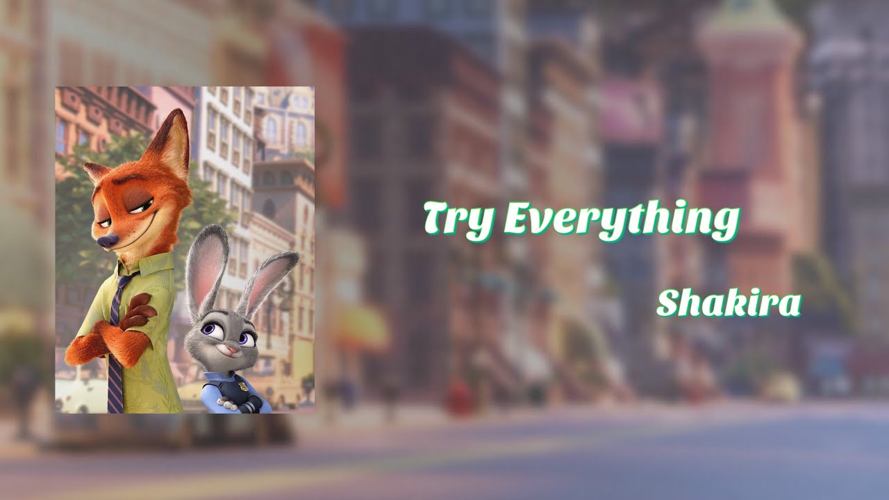 Shakira “Try Everything”【和訳】 - YouTube