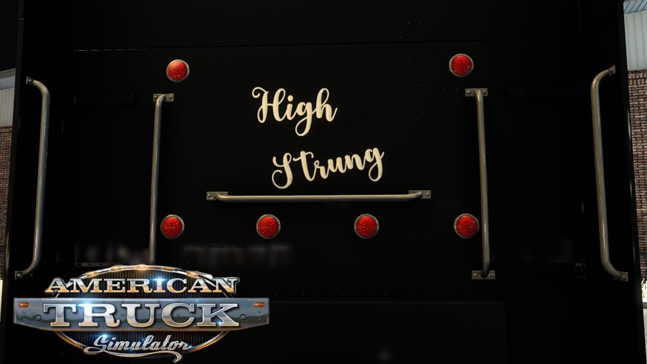 Driving the "High Strung" Peterbilt 389 in ATS!!! - YouTube