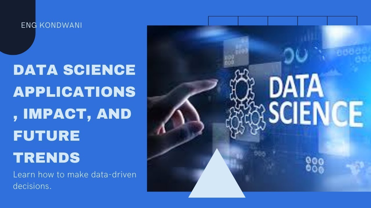 Mastering Data Science: Applications, Impact, and Future Trends | With ...