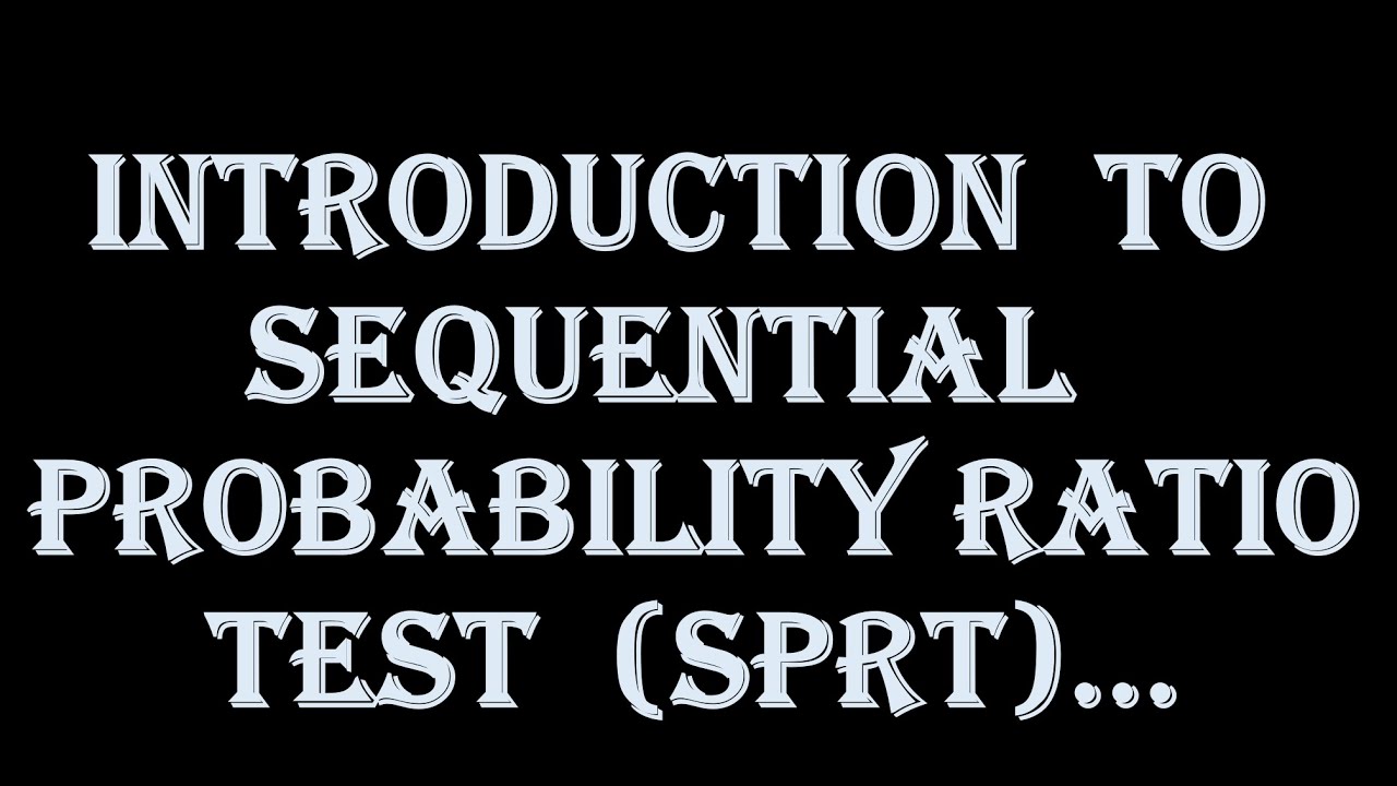 #Introduction to Sequential Probability Ratio Test | #Statistical ...