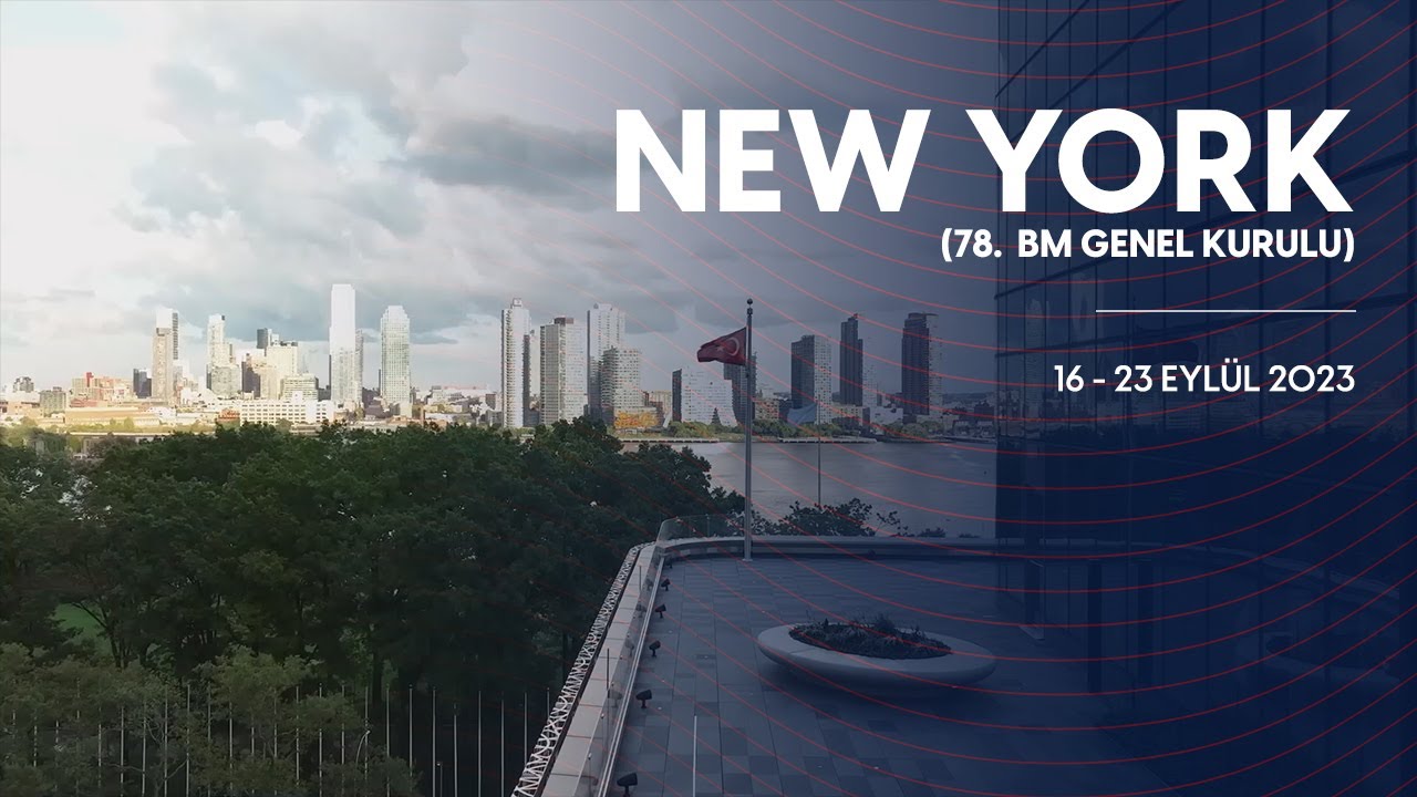New York - 78. BM Genel Kurulu | 16-23 Eylül 2023 - YouTube