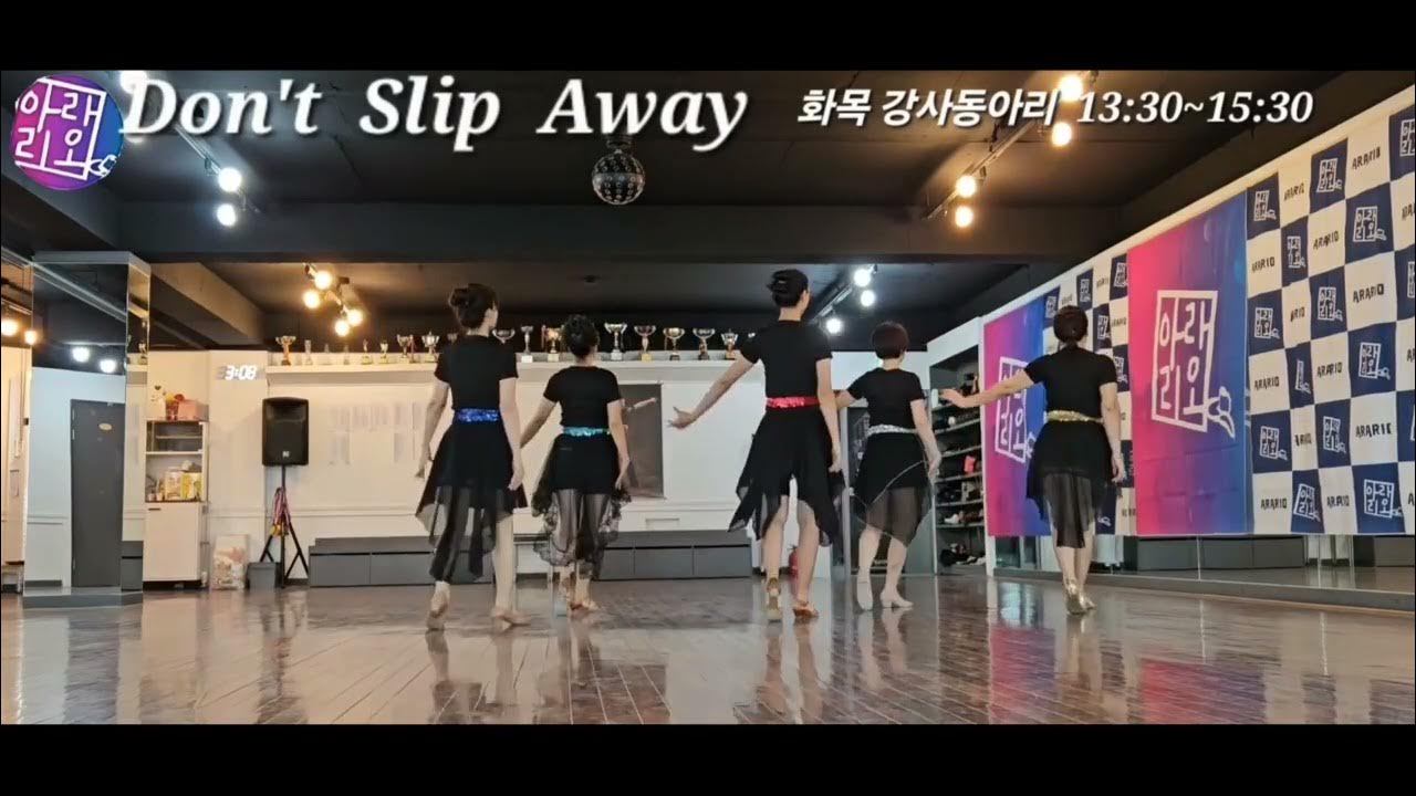 Don't Slip Away LineDance//Intermediate [아라리오 강사동아리] - YouTube