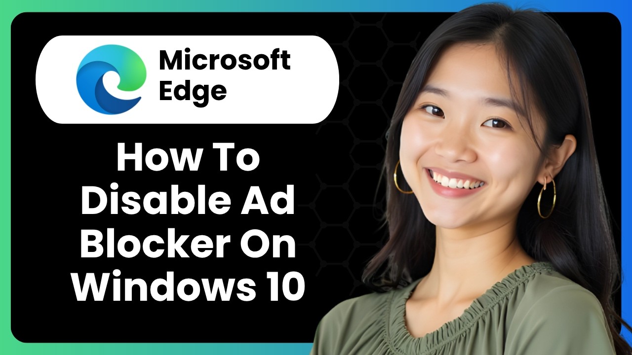 How To Disable Ad Blocker On Microsoft Edge Windows 10 - YouTube