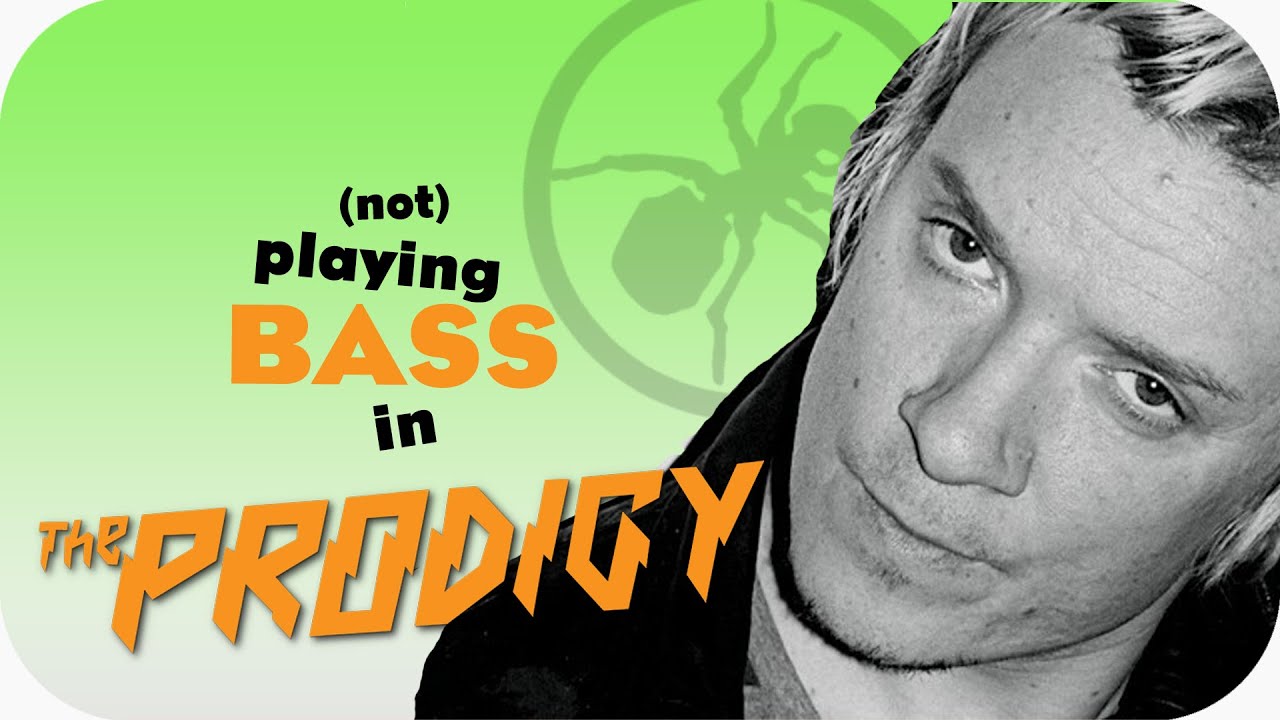 Playing bass in The Prodigy - Bass Habits - Ep 74 - YouTube