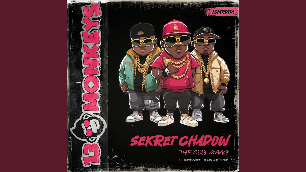 The Cool Gang (FB Mix) - Sekret Chadow: Song Lyrics, Music Videos ...
