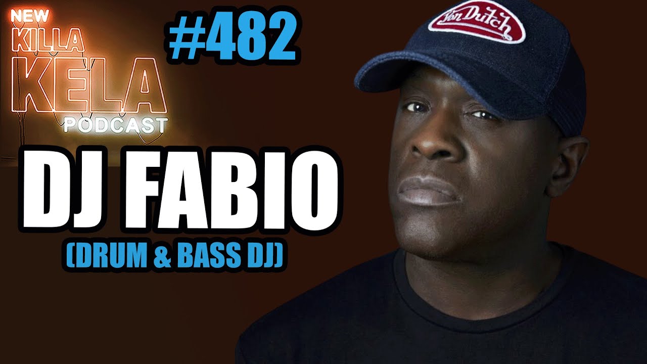 DJ FABIO (DRUM & BASS DJ) // KILLA KELA PODCAST 482 - YouTube