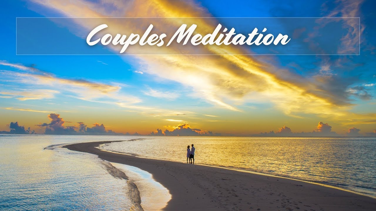 Couples Guided Meditation for Beginners ♥️ (Reconnect & Relax) - YouTube