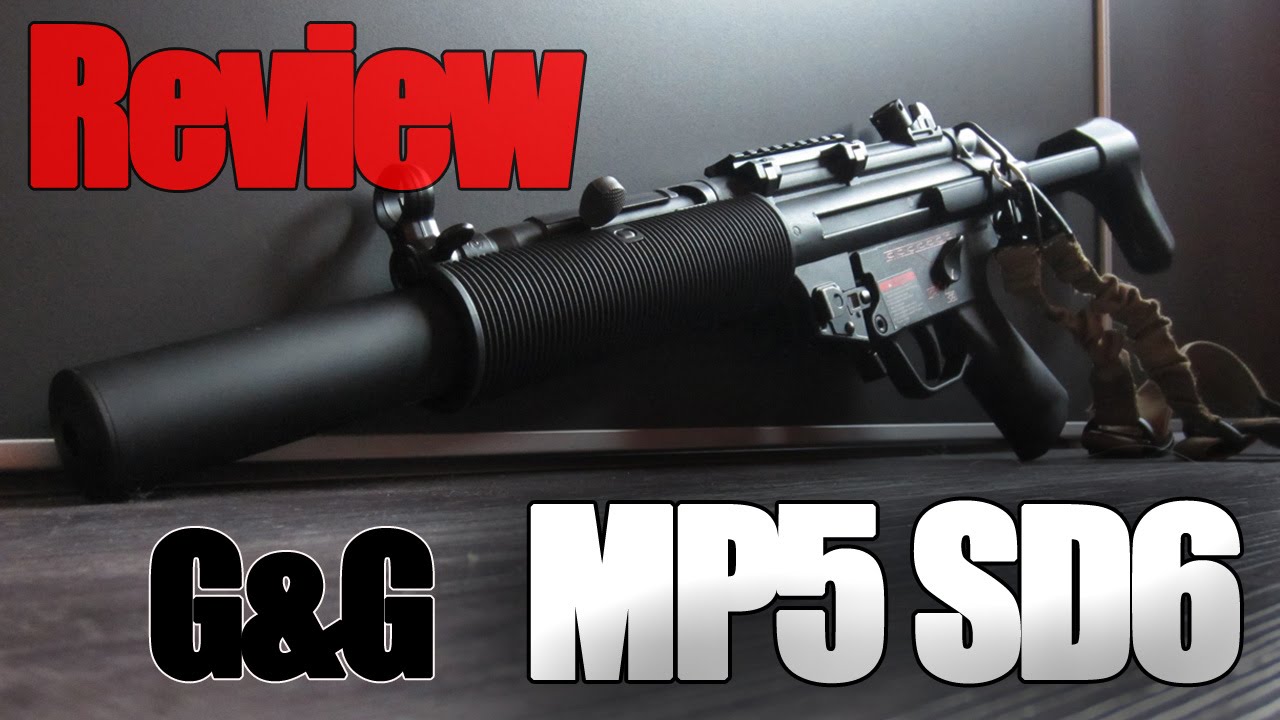 Review - MP5 SD6 (TGM Q6) G&G [Français] - YouTube
