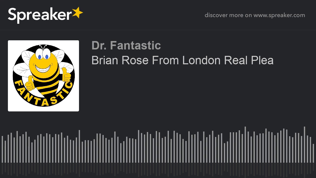 Brian Rose From London Real Plea - YouTube