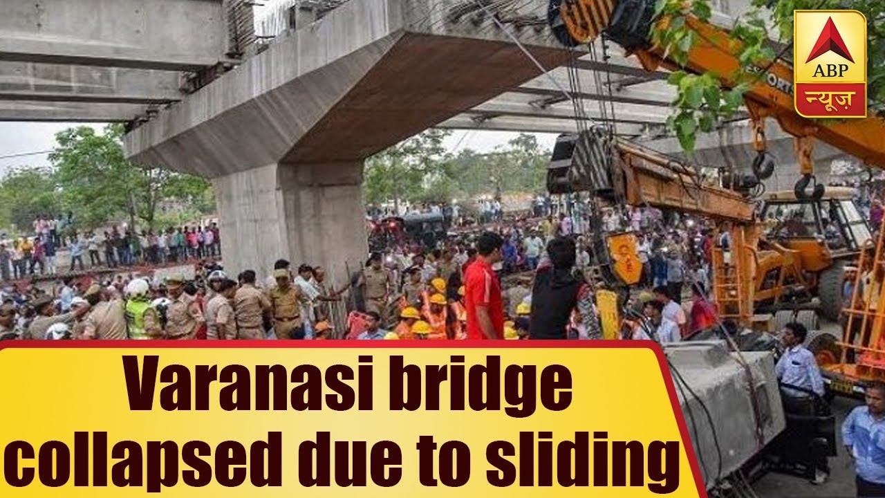 Expert Committee Report Says That Varanasi Bridge Collapsed Due To ...
