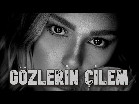 Mehmet ÇETİN '' Gözlerin çilem ''