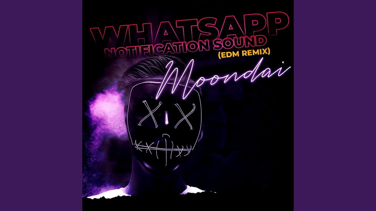 Whatsapp Notification Sound Edm Remix YouTube Music whatsapp-notification-sound-edm-remix-youtube-music
