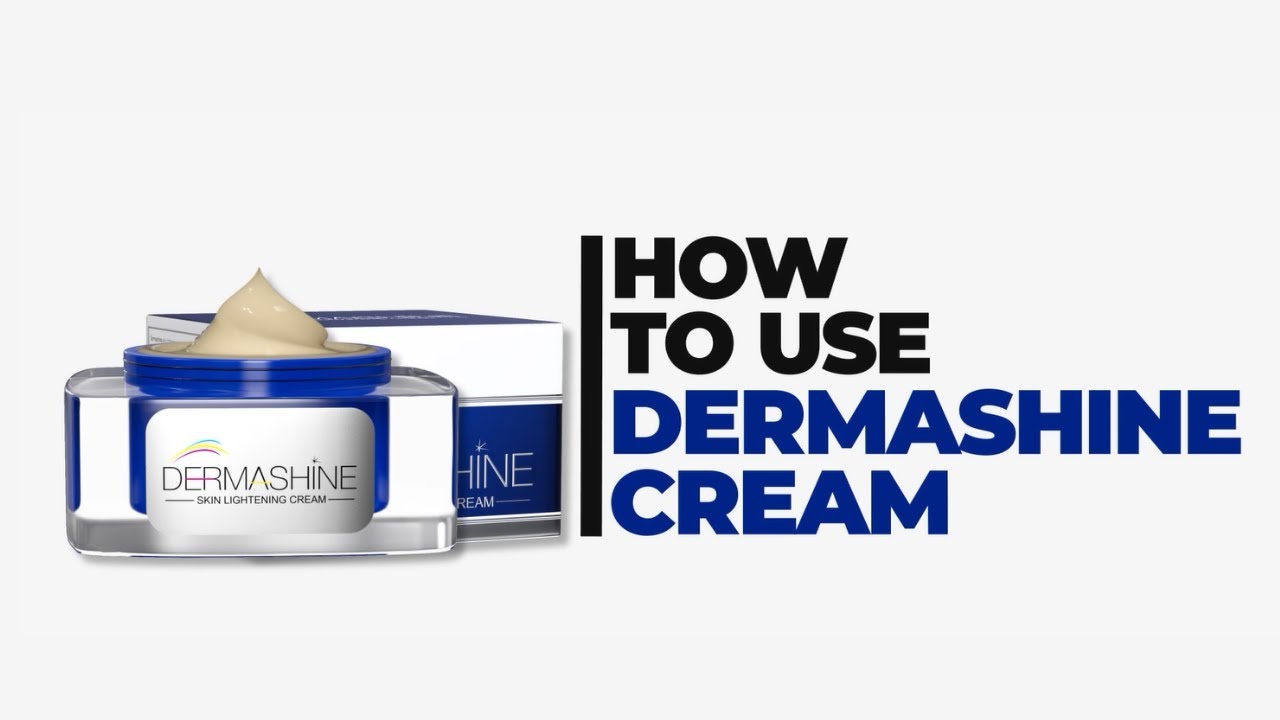 HOW TO USE | DERMASHINE CREAM | SKIN LIGHTENING CREAM - YouTube