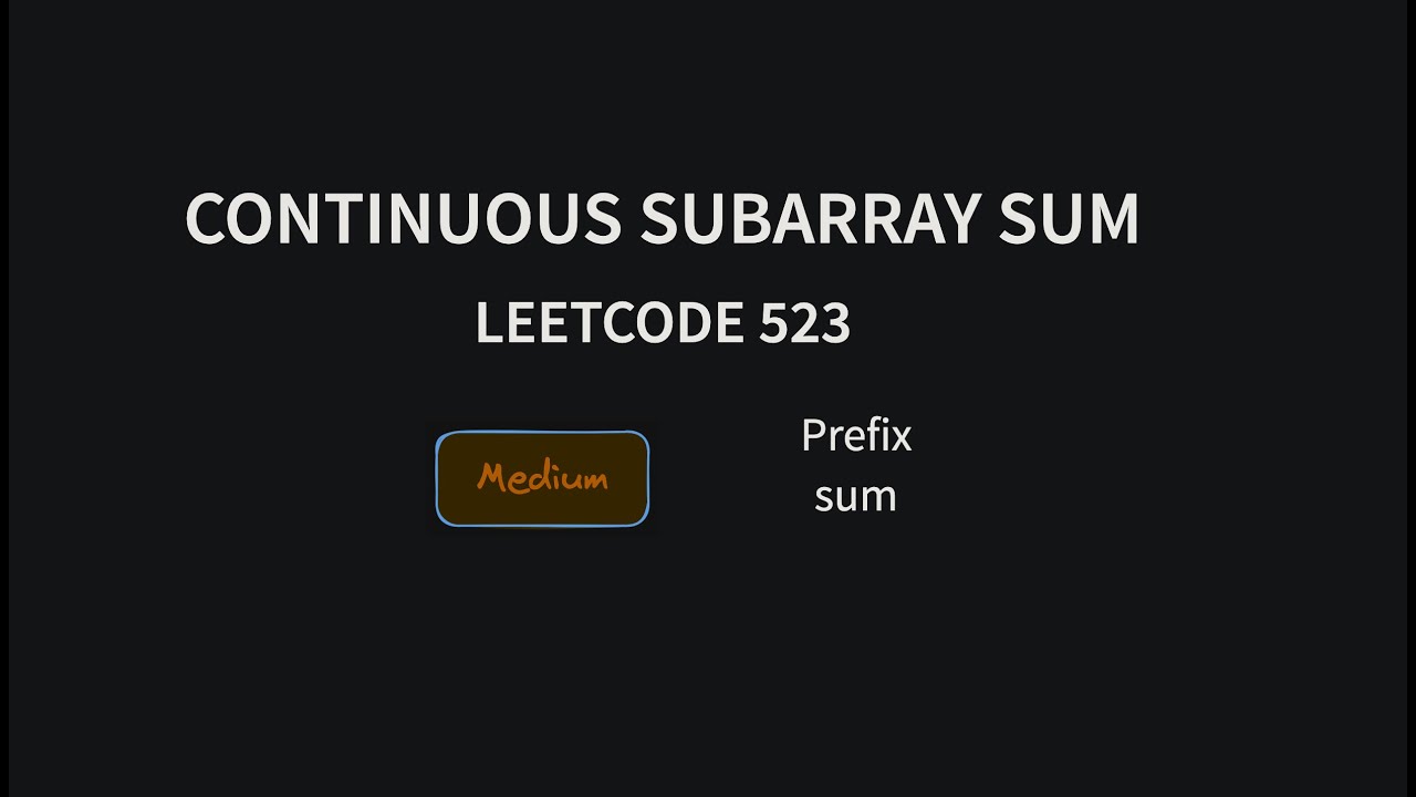 Continuous Subarray Sum Leetcode 523 Java Youtube 2758