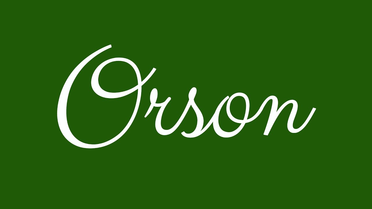 Learn how to Sign the Name Orson Stylishly in Cursive Writing - YouTube