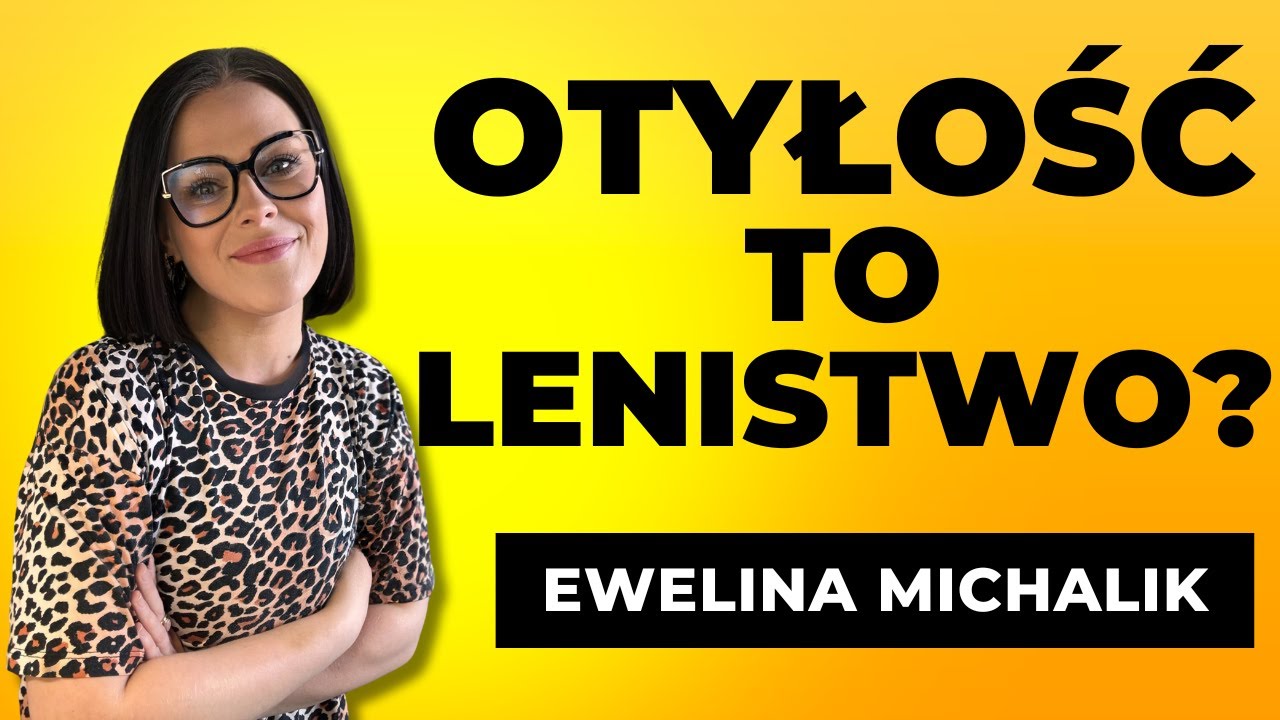 Otyłość, ataki paniki, -40 kg i walka o zdrowie, czyli Ewelina Michalik ...