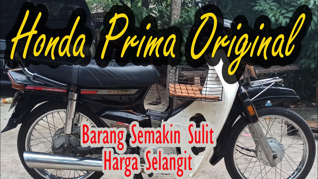 HONDA PRIMA 1990 ORIGINAL - MOTOR YANG JADI INCARAN - YouTube