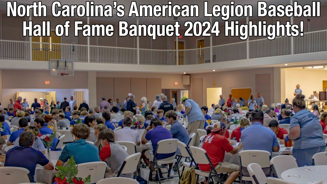 Highlights of the 2024 North Carolina American Legion Baseball Hall of ...