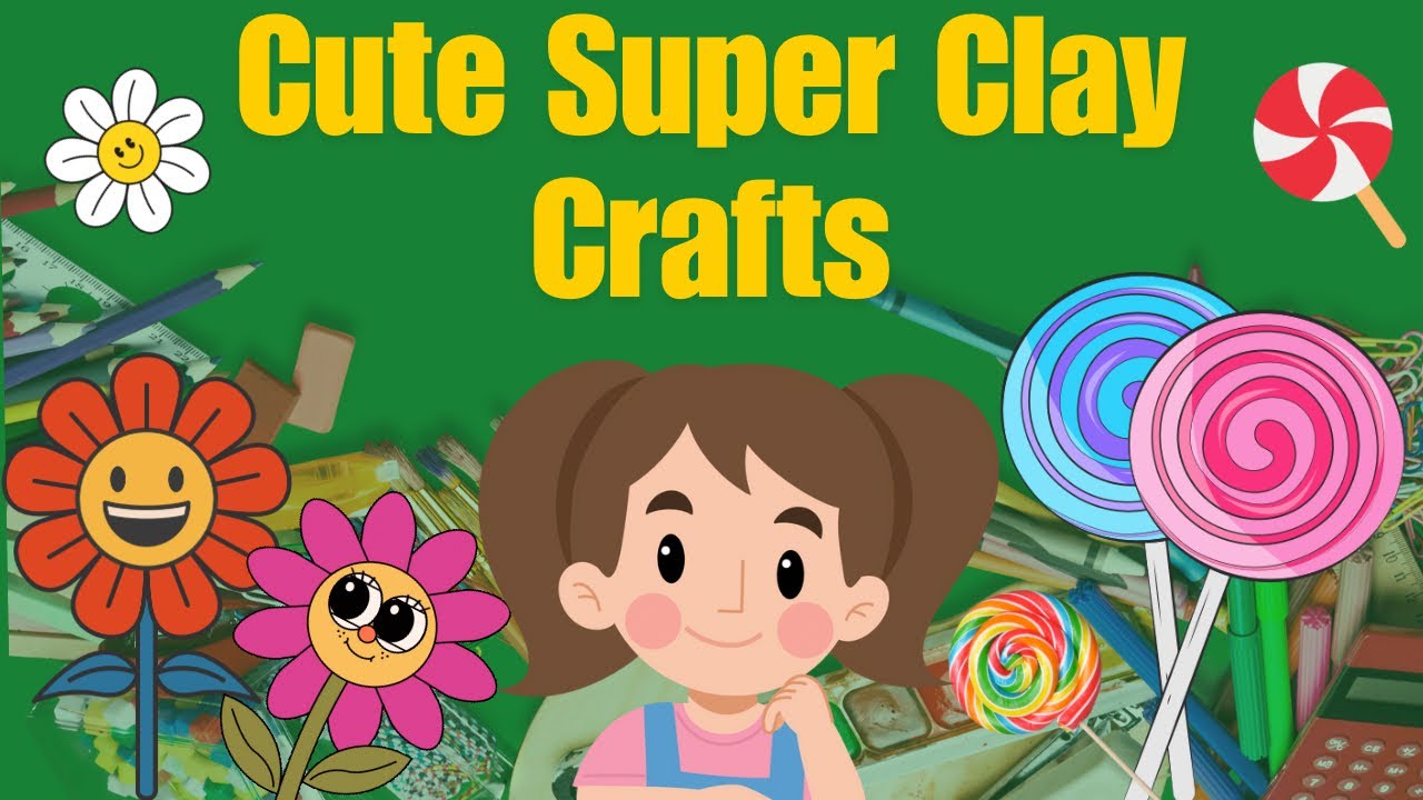 Super Clay ideas 🌹🌷🍭🍭 | Super Clay Art | Clay Diy #youtube #trending # ...