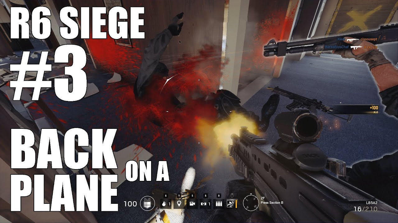Back on a Plane - R6 Siege #3 - YouTube
