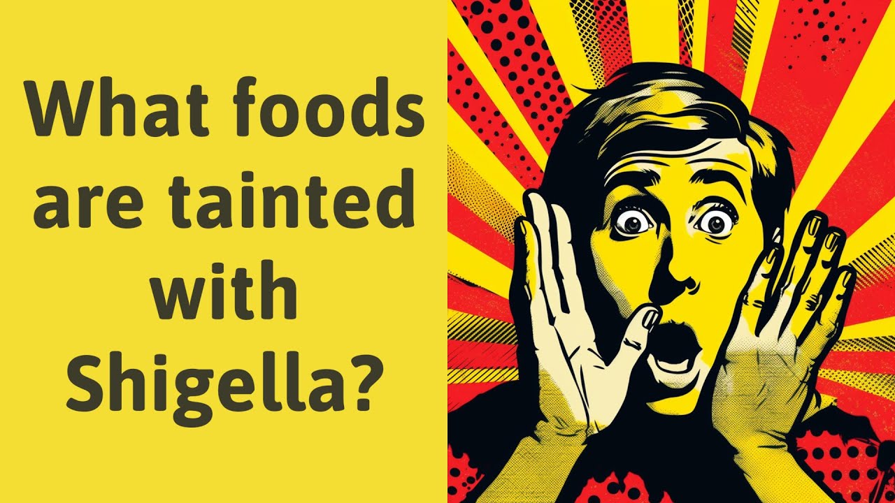 What foods are tainted with Shigella? - YouTube
