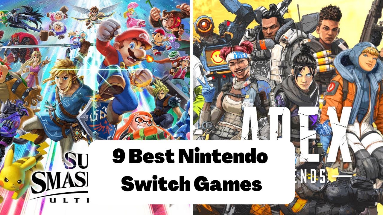 Top 9 Nintendo Switch Games That You Need to Play - YouTube