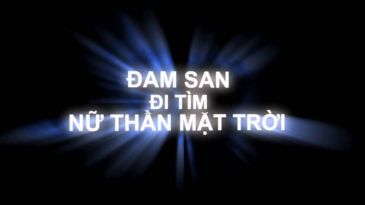 Dam san di tim nu than mat troi TRAILER OFFICAL - YouTube