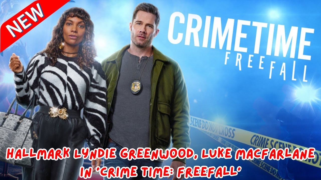Hallmark Lyndie Greenwood, Luke Macfarlane In ‘Crime Time: Freefall ...