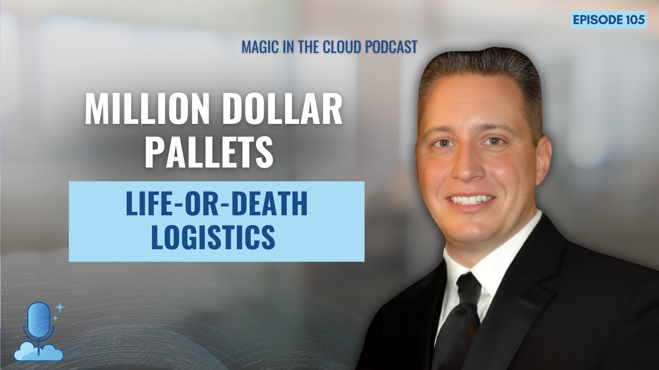 Million Dollar Pallets and Life-or-Death Logistics | Greg Wojcik's High ...