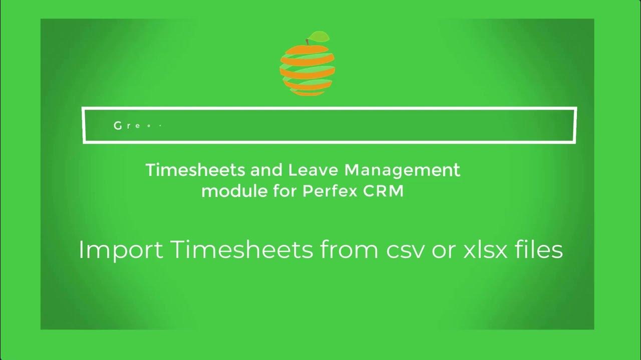 [Perfex CRM Modules - Timesheets and Leave Management] Import Timesheets from csv or xlsx files ...
